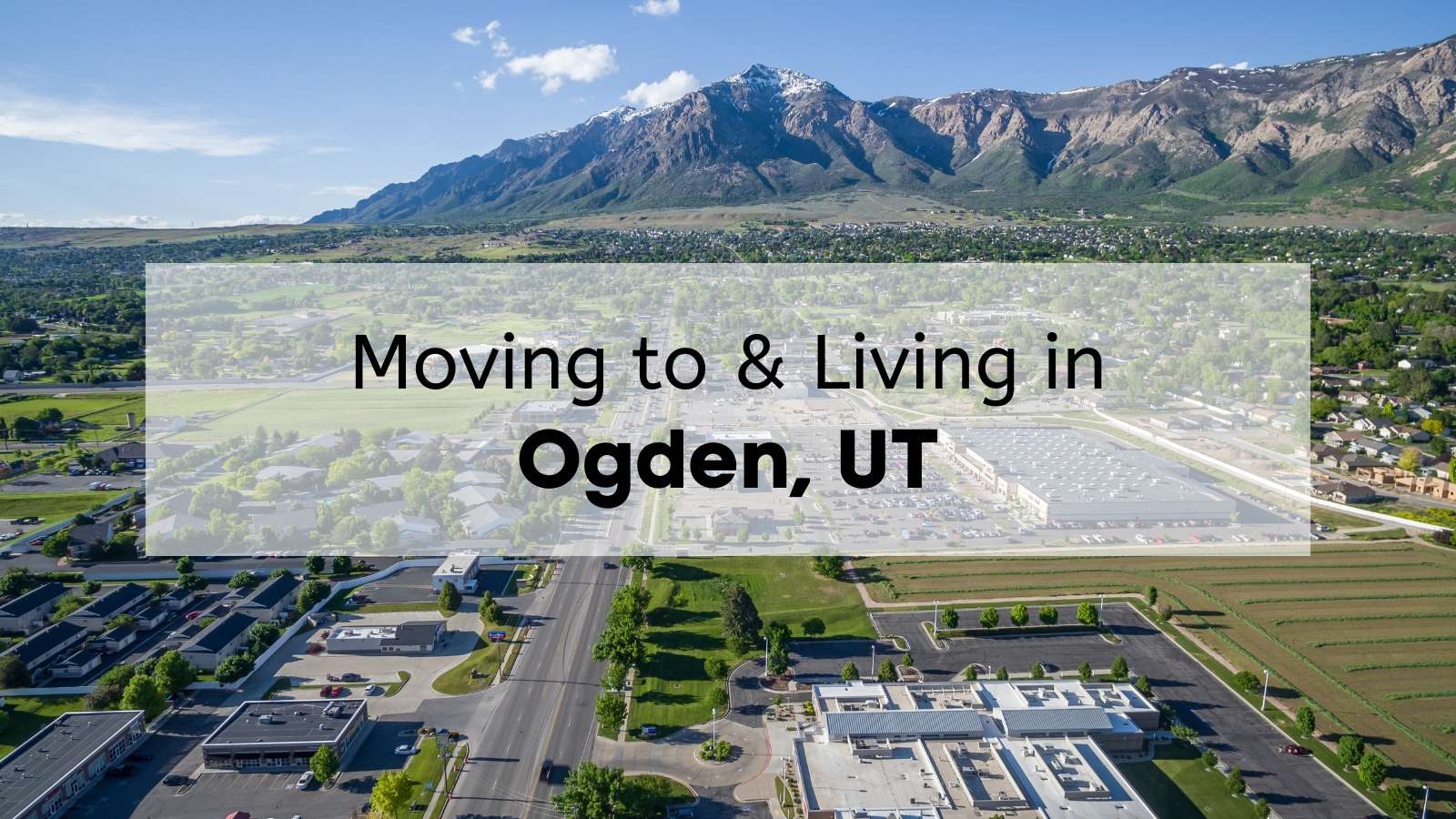 Living in Ogden Utah 😍 | COMPLETE Guide to Moving to Ogden – Cost of ...